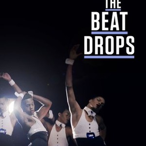 When the Beat Drops - Rotten Tomatoes