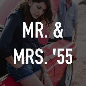 Mr. & Mrs. '55 - Rotten Tomatoes