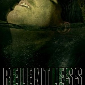 Relentless - Rotten Tomatoes