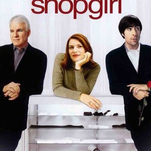 Shopgirl (2005) - Rotten Tomatoes