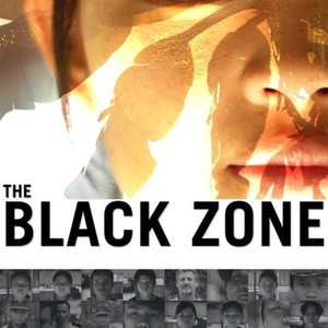 The Black Zone - Rotten Tomatoes