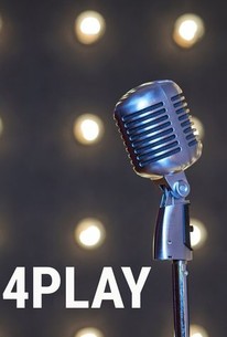 4Play - Rotten Tomatoes