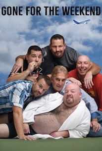 Gone for the Weekend | Rotten Tomatoes