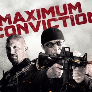 Maximum Conviction - Rotten Tomatoes