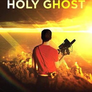 Holy Ghost - Rotten Tomatoes