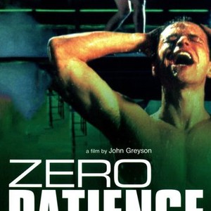 Zero Patience - Rotten Tomatoes