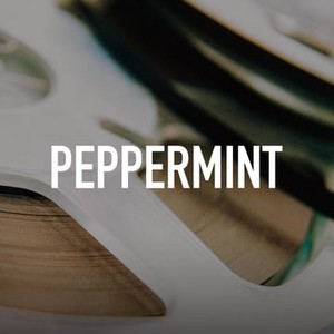 Peppermint - Rotten Tomatoes