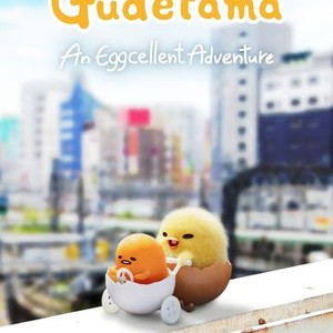 Gudetama: An Eggcellent Adventure - Rotten Tomatoes