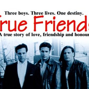 True Friends - Rotten Tomatoes
