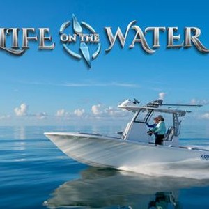 Life on the Water - Rotten Tomatoes
