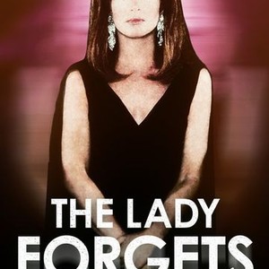 The Lady Forgets - Rotten Tomatoes