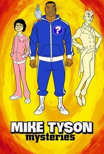 Mike Tyson Mysteries: Season 2 | Rotten Tomatoes