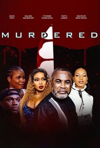 Murdered | Audience Reviews | Rotten Tomatoes