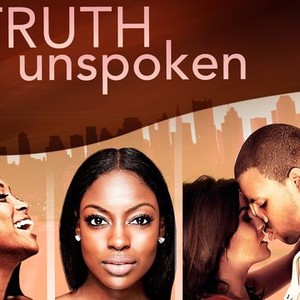 Truth Unspoken - Rotten Tomatoes