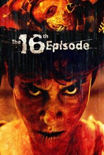 The 16th Episode - Movie Reviews | Rotten Tomatoes