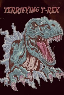 Terrifying T-Rex | Rotten Tomatoes