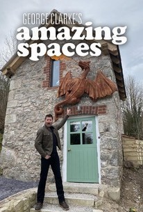 George Clarke's Amazing Spaces: Season 9 | Rotten Tomatoes