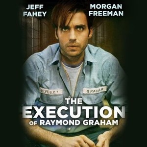 The Execution of Raymond Graham - Rotten Tomatoes