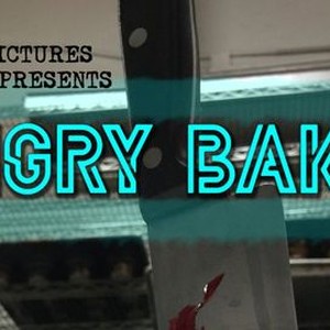 Angry Baker - Rotten Tomatoes