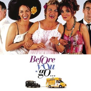 Before You Go - Rotten Tomatoes