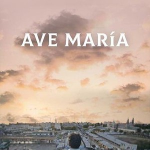 Ave Maria - Rotten Tomatoes