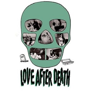 Love After Death - Rotten Tomatoes