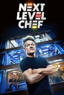 Next Level Chef | Rotten Tomatoes