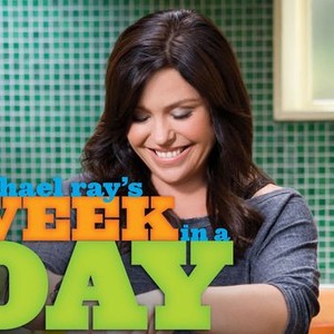 Rachael Ray's Week in a Day: Season 7, Episode 5 - Rotten Tomatoes