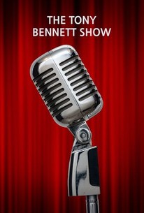 The Tony Bennett Show | Rotten Tomatoes