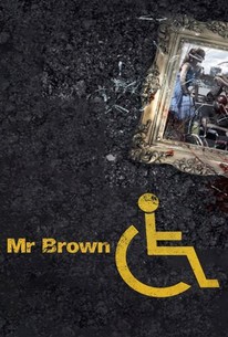 Mr. Brown (2006) | Rotten Tomatoes