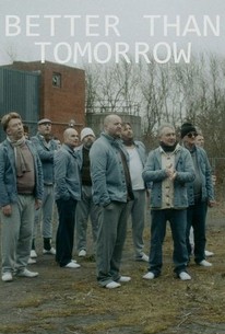 Better Than Tomorrow | Rotten Tomatoes