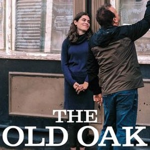 The Old Oak - Rotten Tomatoes