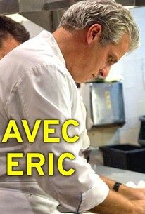 Avec Eric: Season 1, Episode 1 | Rotten Tomatoes