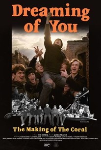 Dreaming of You: The Making of The Coral | Rotten Tomatoes