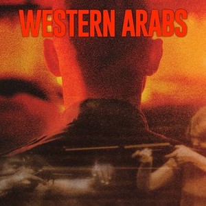 Western Arabs - Rotten Tomatoes