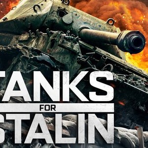Tanks for Stalin - Rotten Tomatoes
