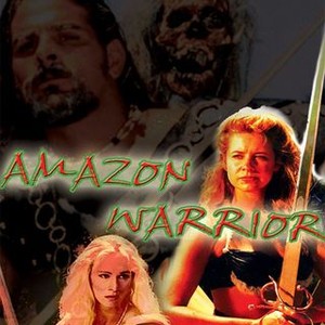 Amazon Warrior - Rotten Tomatoes
