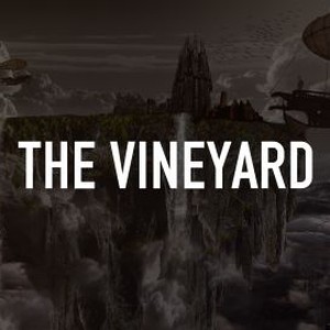 The Vineyard - Rotten Tomatoes