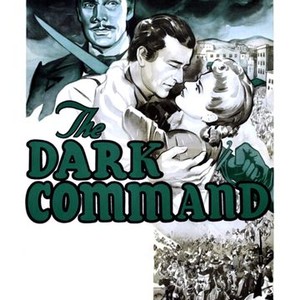 The Dark Command - Rotten Tomatoes