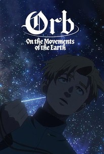 Orb: On the Movements of the Earth: Season 1 | Rotten Tomatoes