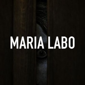 Maria Labo - Rotten Tomatoes