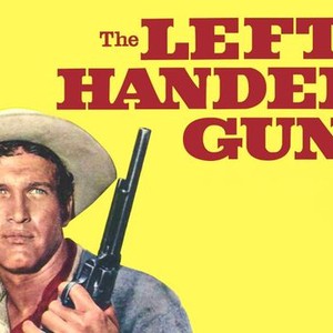 The Left Handed Gun - Rotten Tomatoes