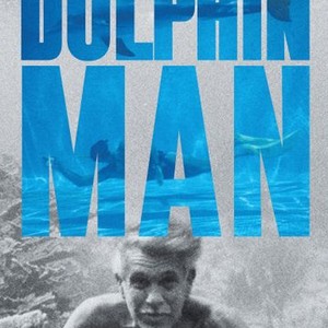 Dolphin Man - Rotten Tomatoes