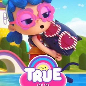 True and the Rainbow Kingdom - Rotten Tomatoes