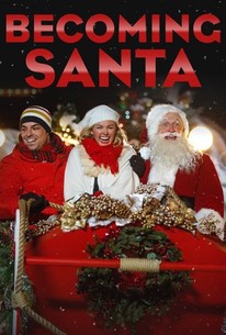 Becoming Santa (2015) | Rotten Tomatoes