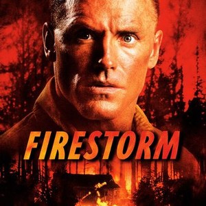 Firestorm - Rotten Tomatoes