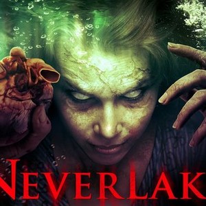 Neverlake - Rotten Tomatoes