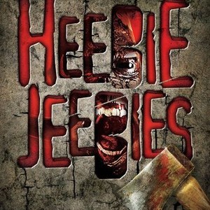 Heebie Jeebies - Rotten Tomatoes