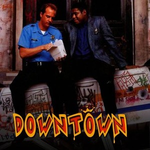 Downtown - Rotten Tomatoes