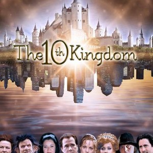 The 10th Kingdom - Rotten Tomatoes